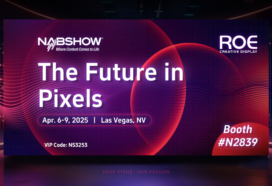 Experience ROE Visual’s Most Advanced LED Technology at NAB 2025 | ROE Visual